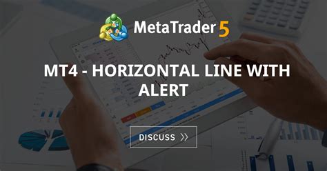 Mt4 Horizontal Line With Alert Horizontal Line Mql4 And Metatrader 4 Mql4 Programming Forum