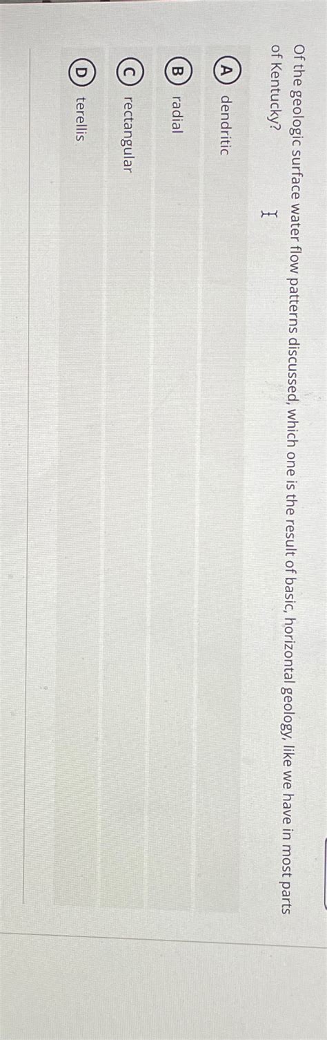 Solved Of The Geologic Surface Water Flow Patterns