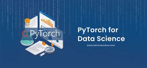 PyTorch For Data Science A Comprehensive Guide To Dynamic Deep Learning Frameworks