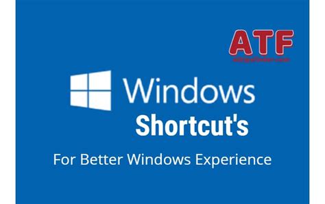 Windows Shortcut For Better Windows Experience