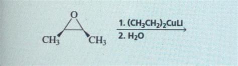 Solved CH; 1. (CH2CH2)2CULI CHş 2.H20 2. H20 CH3 3 1. | Chegg.com
