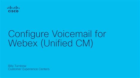 Webex Configure Voicemail For Webex Unified Cm Cisco Video Portal