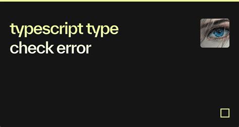 Typescript Type Check Error Codesandbox