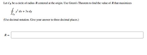 Solved Let Cr Be A Circle Of Radius R Centered At The Chegg