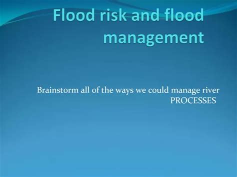 Ppt Flood Risk And Flood Management Powerpoint Presentation Free
