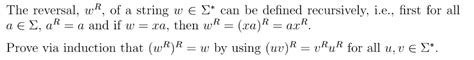 solved the reversal w of a string w Σ can be defined