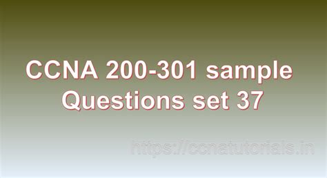 Ccna Sample Questions Set 37 Ccna Tutorials