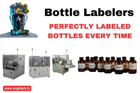 The Ultimate Guide To Bottle Labelers How To Achieve Perfectly Labeled