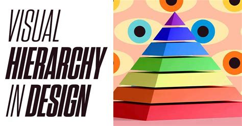 How To Create A Strong Visual Hierarchy In Design Insanepsd