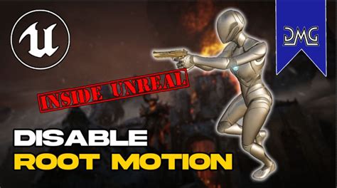 How To Turn Off Root Motion In Unreal Engine 4 And 5 Dangerous Mind