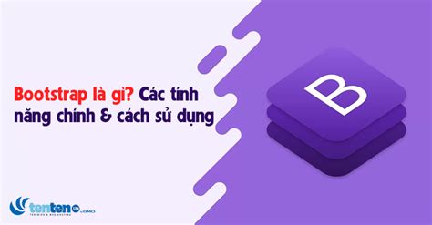 Bootstrap Là Gì Các Tính Năng And Cách Sử Dụng Cloud Vps Tốc Độ Cao Khởi Tạo