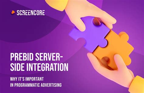Prebid Server Side Integration Why Its Important In Programmatic