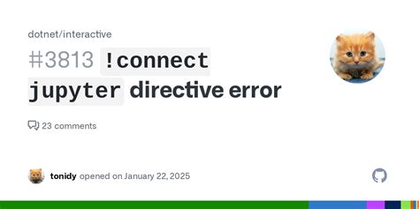 `connect Jupyter` Directive Error · Issue 3813 · Dotnetinteractive
