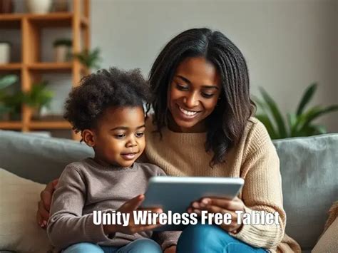 How To Get A Unity Wireless Free Tablet In 2025