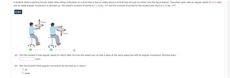 Solved Rad S B Will The Student S Final Angular Momentum Chegg