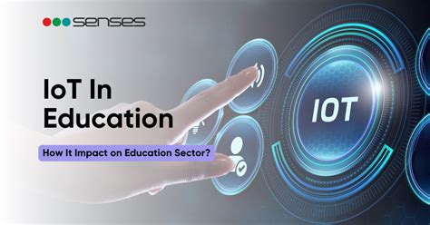 Role Of IoT In Education Applications Benefits