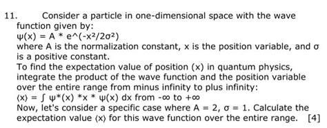 Solved Consider A Particle In One Dimensional Space With Chegg
