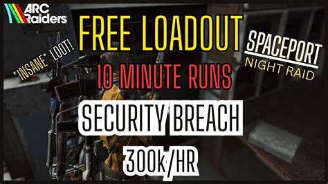 Free Loadout Security Breach Night Raid Spaceport Sub 10 Min Runs