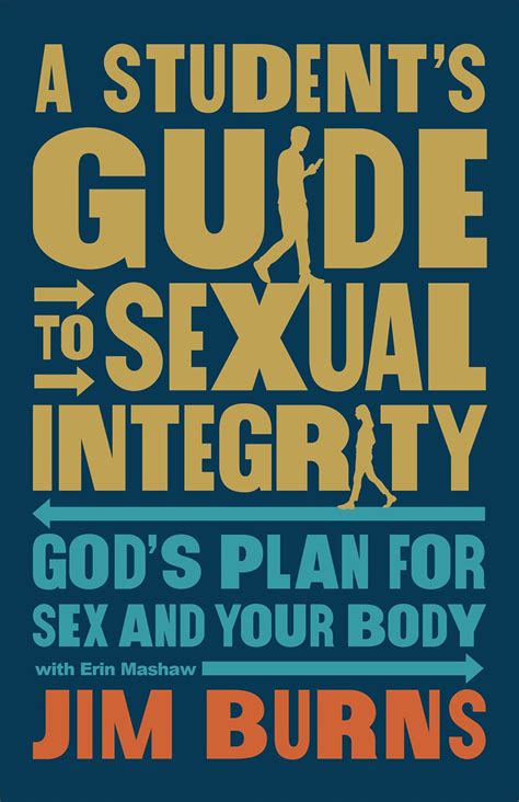 A Students Guide To Sexual Integrity Gods Plan For Sex And Your Body