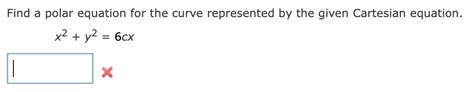 Solved Find A Polar Equation For The Curve Represented By Chegg