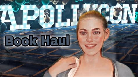 Apollycon Drained My Bank Account Book Haul Youtube