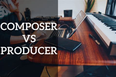 Music Composer Vs Producer Whats The Difference
