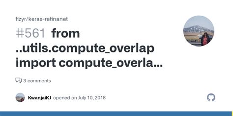 From Utils Compute Overlap Import Compute Overlap ModuleNotFoundError No Module Named Keras