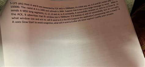 Solved 5 25 Pts Host A And B Are Connected By TCP MSS Is Chegg Com