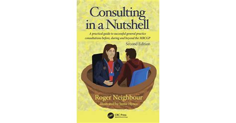 3 The Consultation In A Nutshell Consulting In A Nutshell 2nd