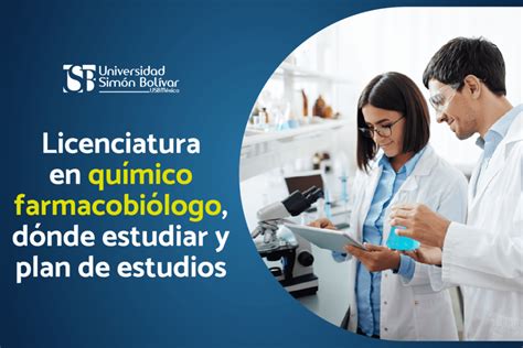 ¿qué Hace Un Químico Farmacobiólogo Y Por Qué Es Importante