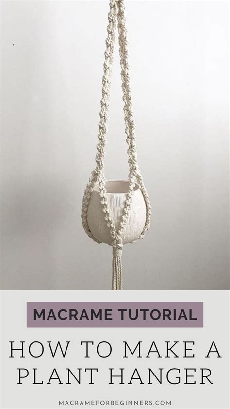 10 Easy Modern Macrame Plant Hanger Tutorials For Beginners Artofit