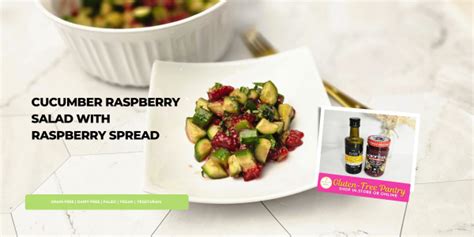 Cucumber Raspberry Salad With Raspberry Spread Eat For Life By Marsha