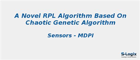 Rpl Algorithm Based On Chaotic Genetic Algorithm Contiki Cooja