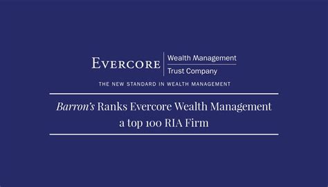 Congratulations To Evercore Wealth Management Llc On This Impressive