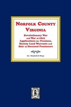 Libro Norfolk County Virginia Revolutionary War And War Of 1812