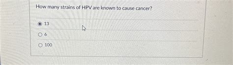 Solved How Many Strains Of Hpv Are Known To Cause