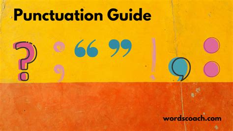 Punctuation Marks With Name Definition Usage And Example Word Coach