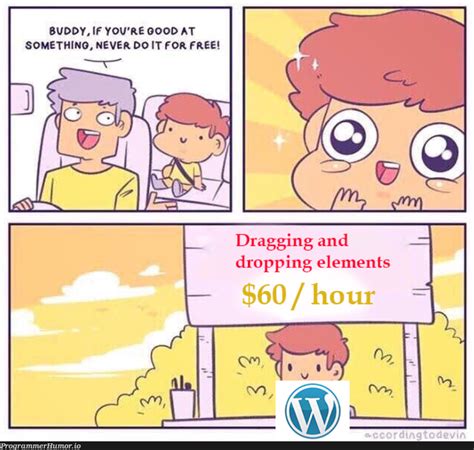 Never Do It For Free Programmerhumor Io