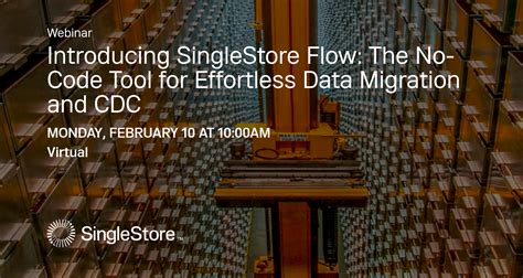 Introducing Singlestore Flow The No Code Tool For Effortless Data