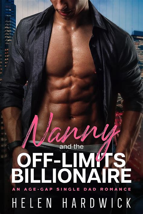 Nanny and the Off-Limits Billionaire: An Age-Gap Single Dad Romance (English Edition) - eBooks ...