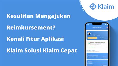Kesulitan Mengajukan Reimbursement Kenali Fitur Aplikasi Klaim Klaim