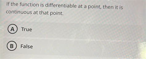 Solved If The Function Is Differentiable At A Point Then It Chegg