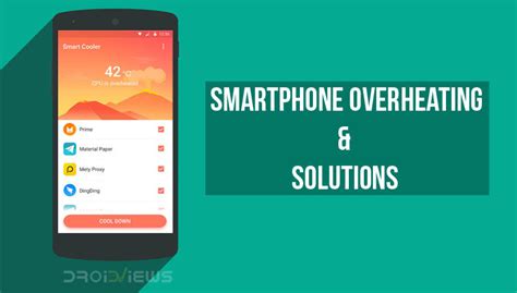 Why Do Android Devices Overheat Here Are Some Solutions Droidviews