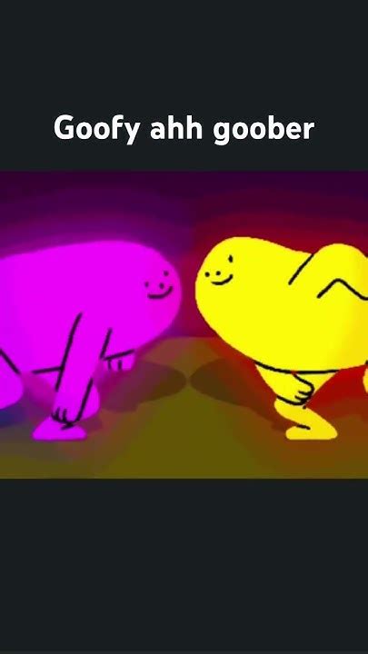 Goofy Ahh Goober Youtube