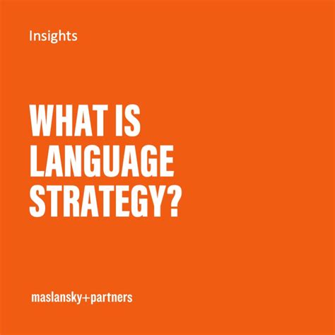 So What Is Language Strategy Its Not What You Say Its What They Hear Maslansky Partners