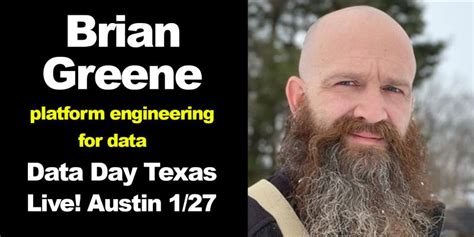 Brian Greene On Linkedin Excited To Be Speaking At Data Day Texas In January