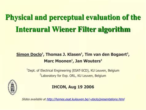 Ppt Physical And Perceptual Evaluation Of The Interaural Wiener