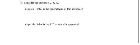 solved consider the sequence 2 8 32 dots 3 ﻿pts ﻿a ﻿what
