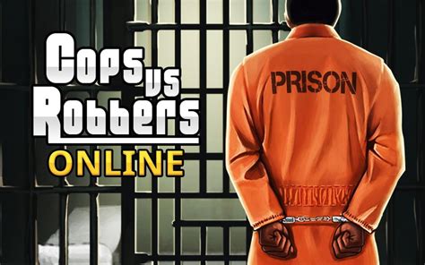 Cops Vs Robbers Online Prison Apk For Android Download
