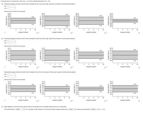 Solved A Process That Is In Control Has A Mean Of μ 17 5 And